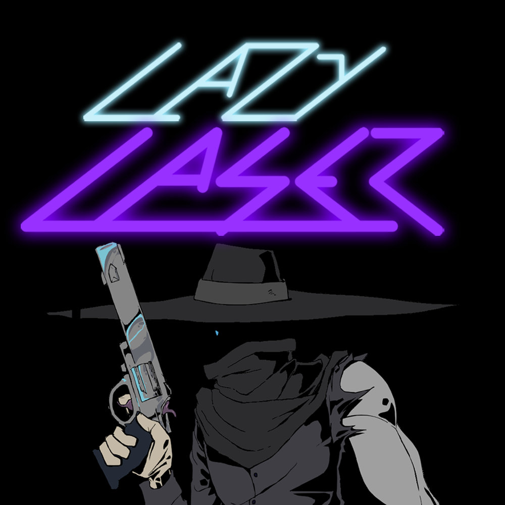 Ride On Space Cowboy | Lazy Laser