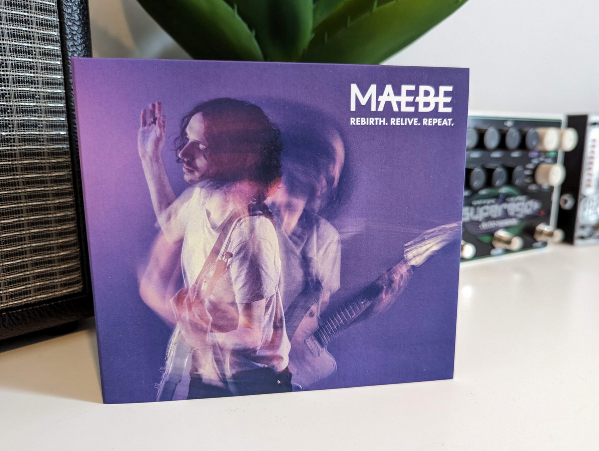 Rebirth. Relive. Repeat. | Maebe