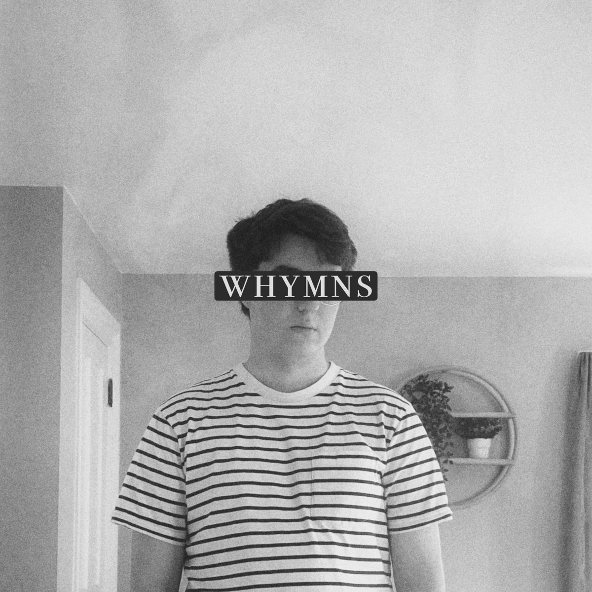 9° | whymns