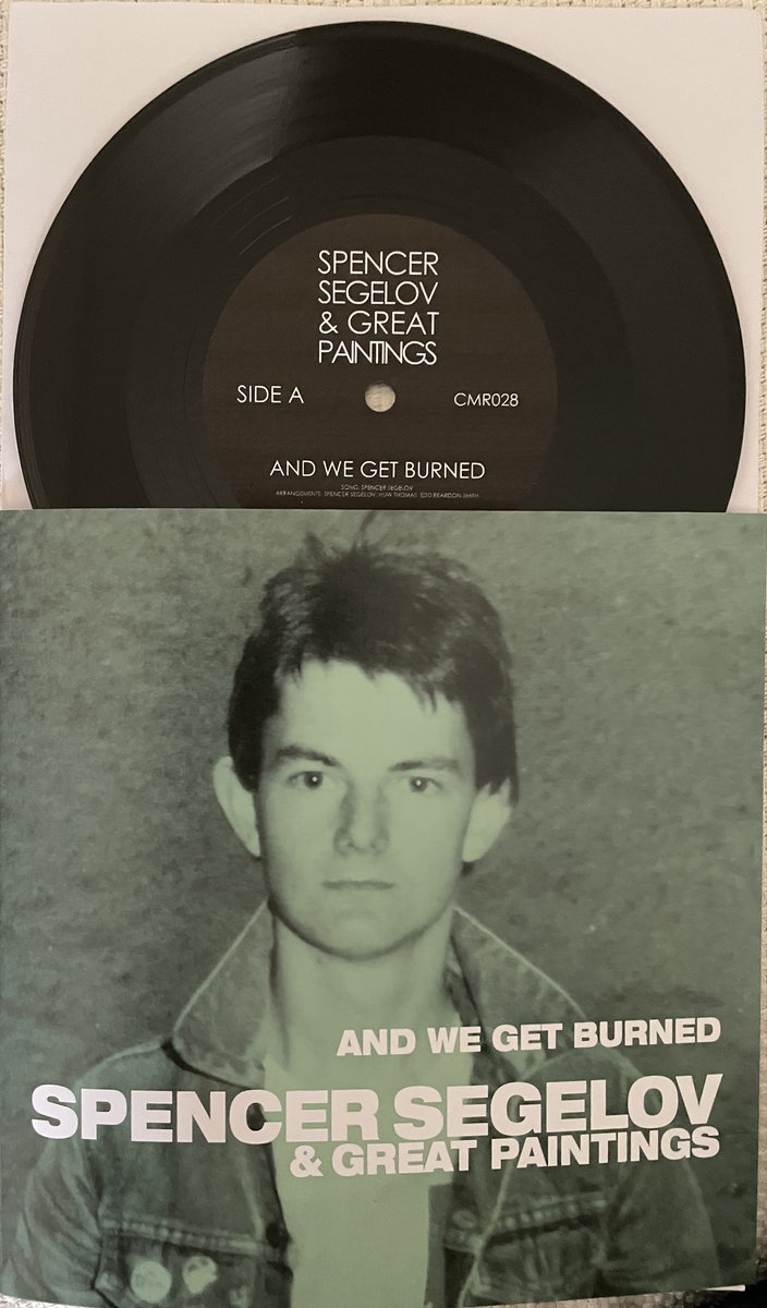 And We Get Burned | Spencer Segelov & Great Paintings