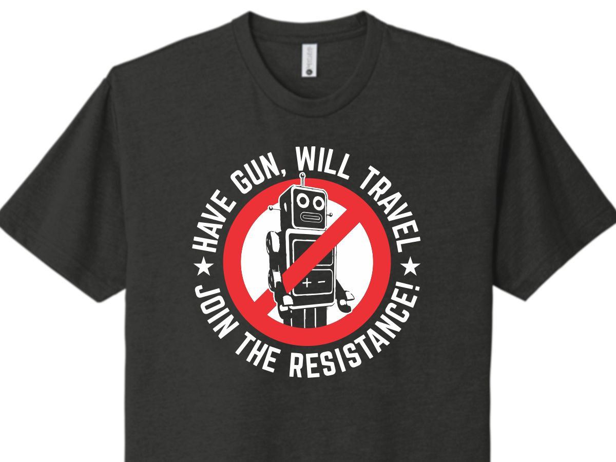 Resistance Design T-shirt | Have Gun, Will Travel