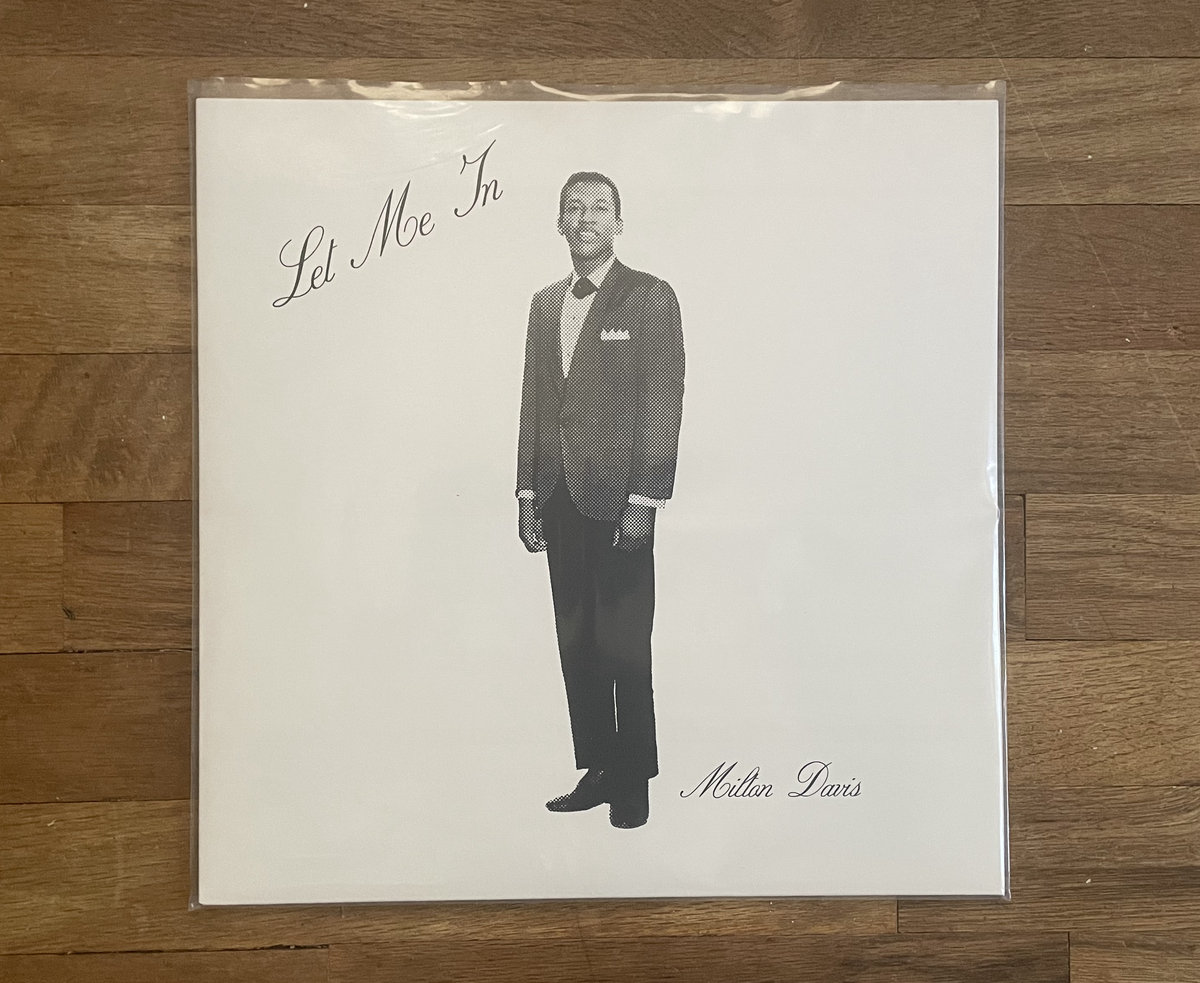Let Me In | Milton Davis