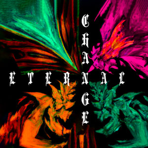 Music | Eternal Change