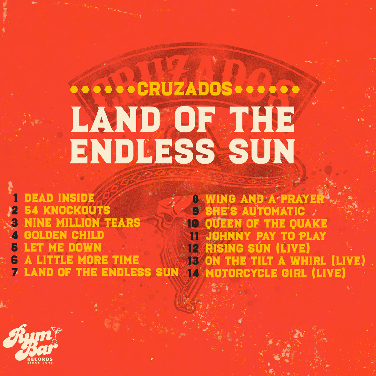 Land Of The Endless Sun (Deluxe Edition) | Cruzados | Rum Bar Records