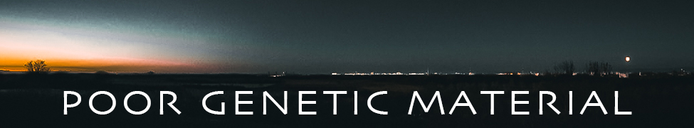 Elsewhere | Poor Genetic Material