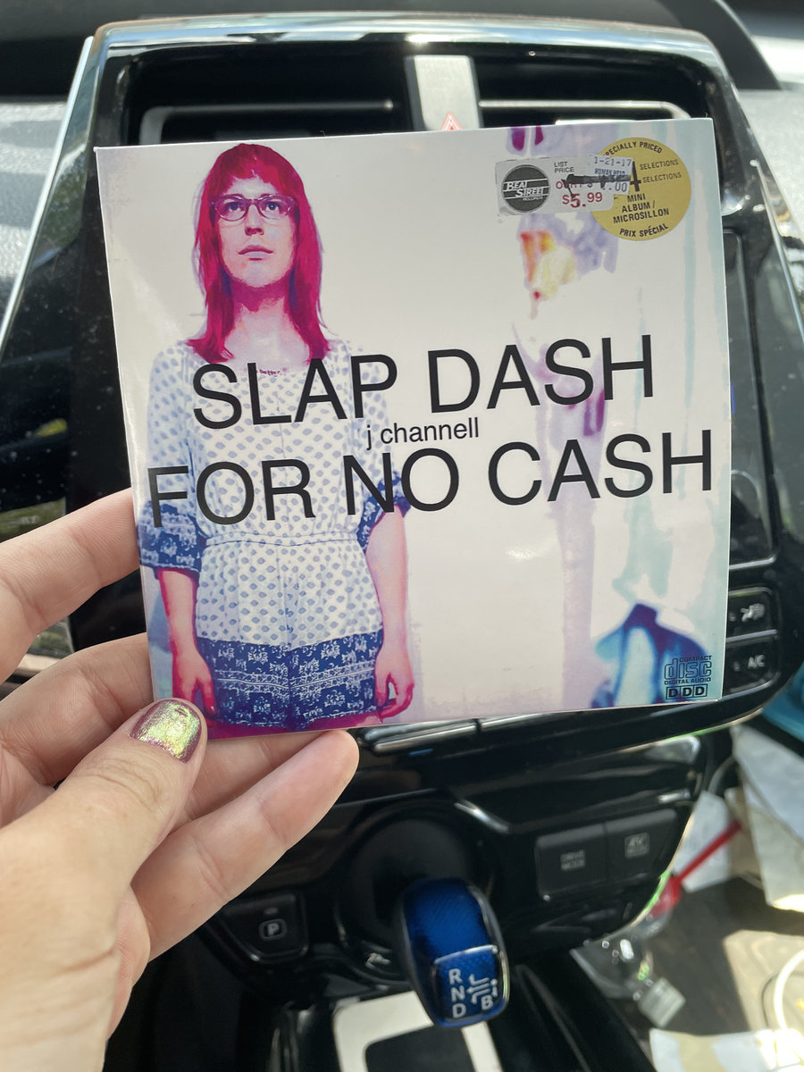Slap Dash for No Cash | J Channell