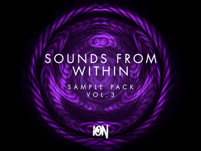 Sounds From Within Sample Pack Vol. 3 | ION