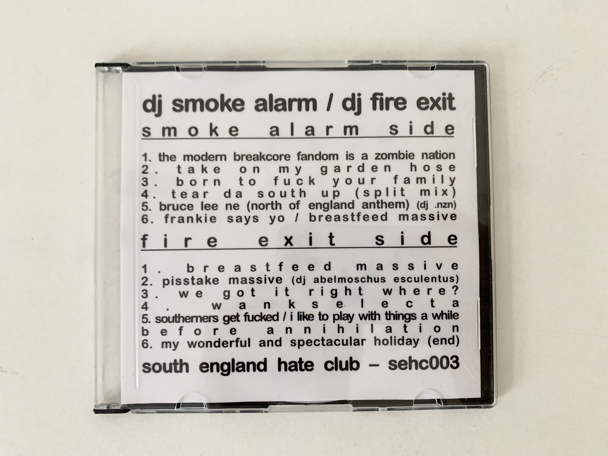 Split | DJ Smoke Alarm / DJ Fire Exit | South England Hate Club