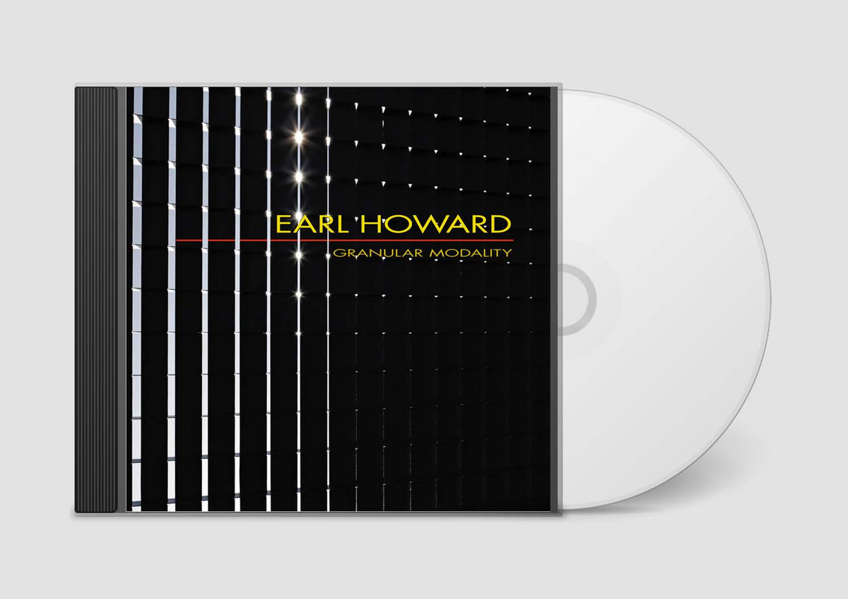 Earl Howard: Granular Modality | Earl Howard | New World Records