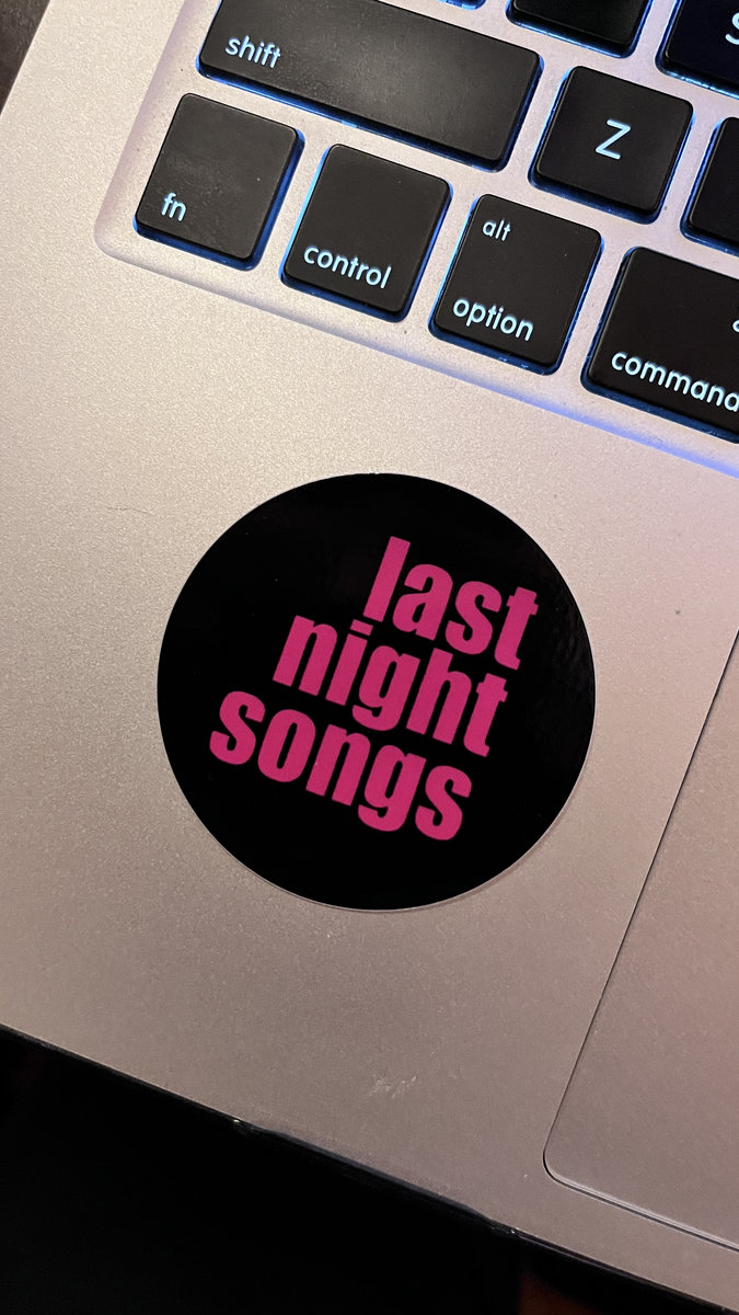 last night songs sticker | last night songs