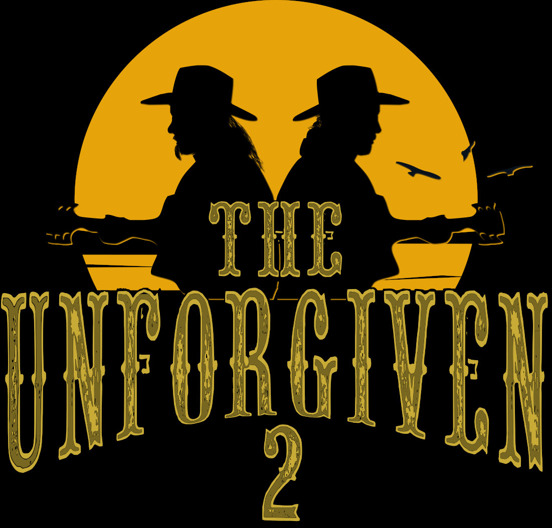 EPisode 2: Dead or Alive! | The Unforgiven 2