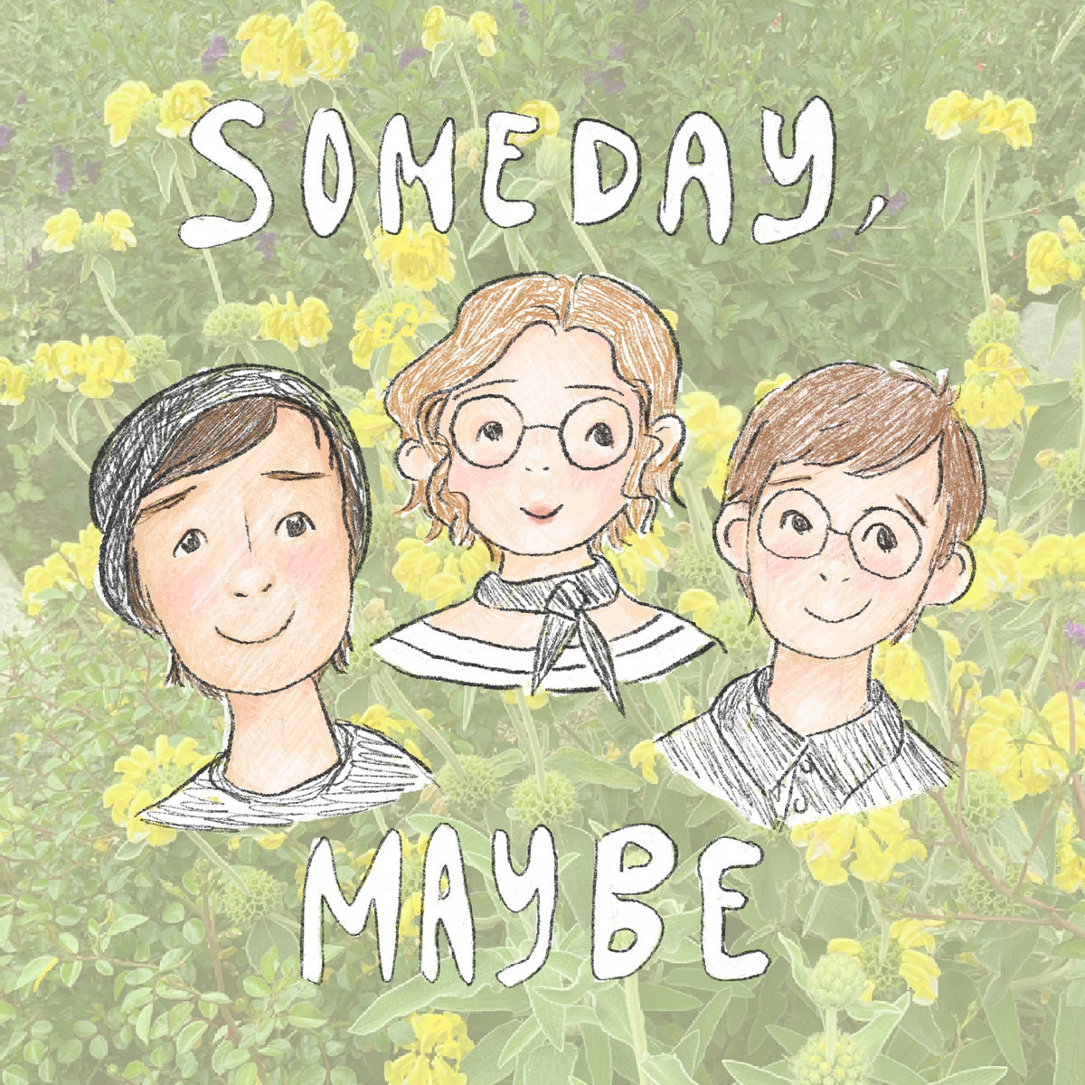 Now I Can Die Happy | someday, maybe