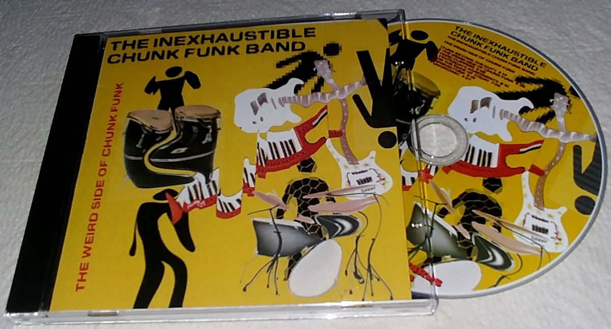 The Weird Side Of Chunk Funk | The Inexhaustible Chunk Funk Band | L33K5P1N 84574RD5