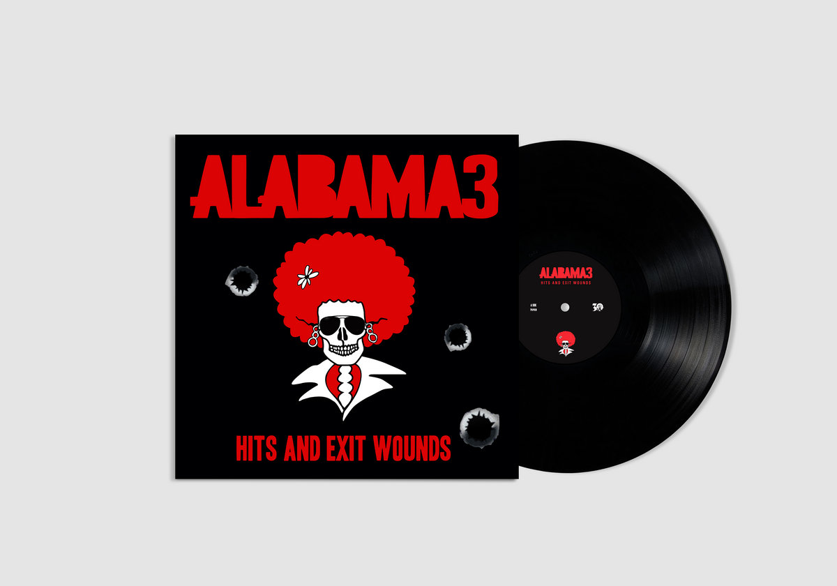 Hits And Exit Wounds | Alabama 3