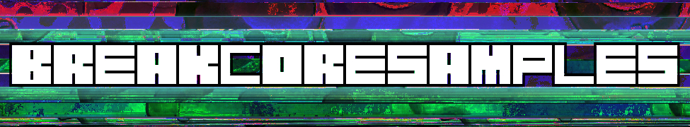 BREAKCORE KIT | Breakcore Samples