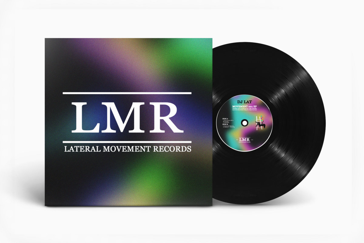 Movement 001 EP | DJ LAT | Lateral Movement Records