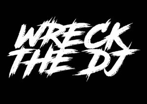 Music | Wreck The DJ