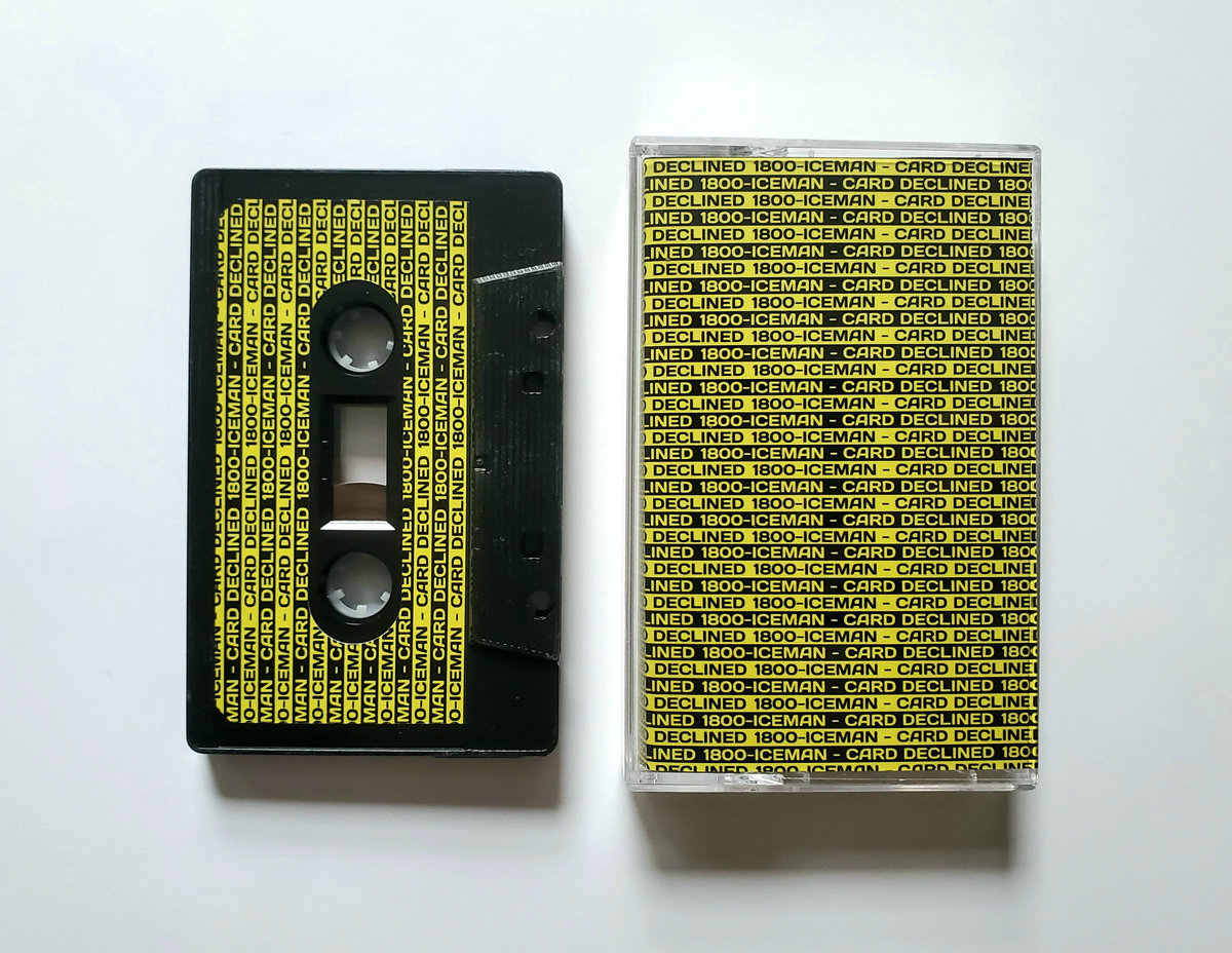 DISTRO: 1-800-ICEMAN - CARD DECLINED [Industrial Coast] | Orb Tapes