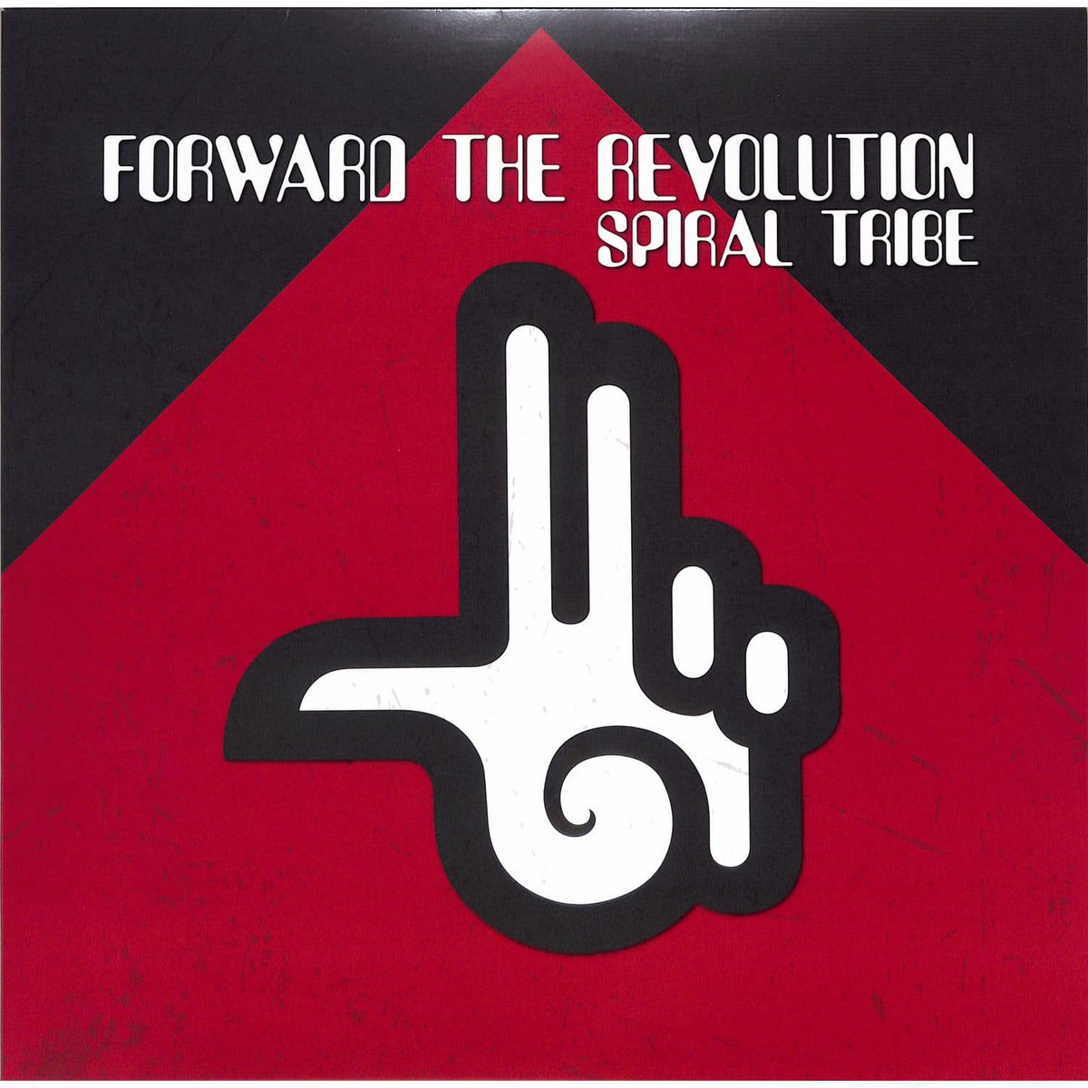 Spiral Tribe - Forward The Revolution | Creme Organization