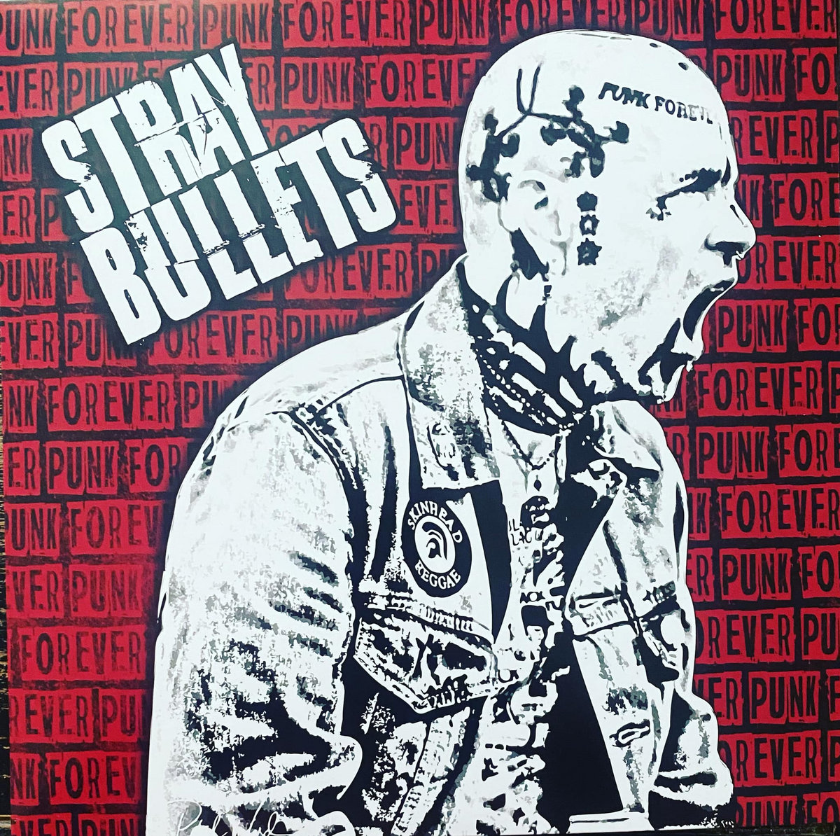 Punk Forever Forever Punk | Stray Bullets