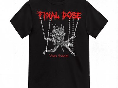 Void Inside T-shirt | Final Dose