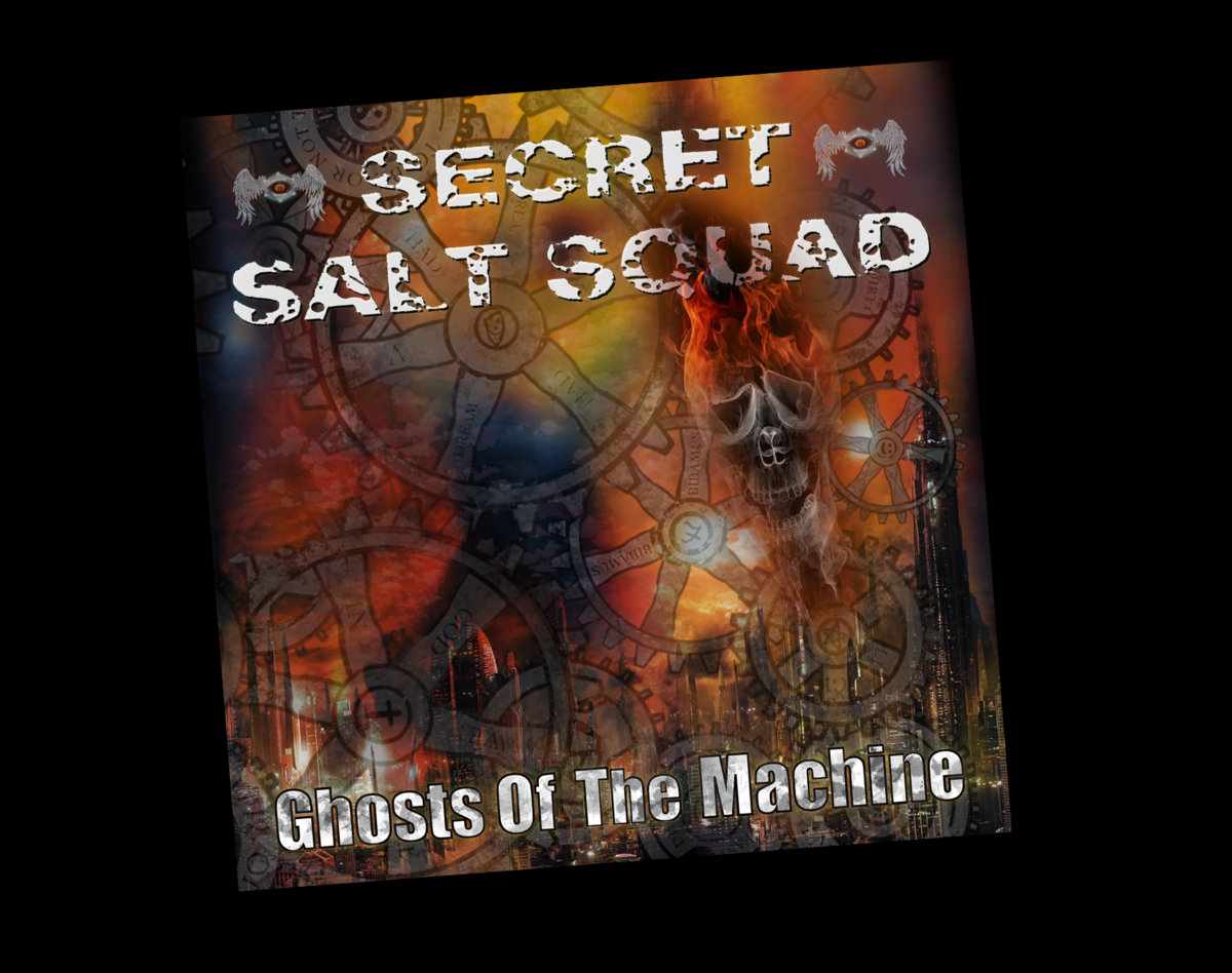 Ghosts Of The Machine | Secret Salt Squad