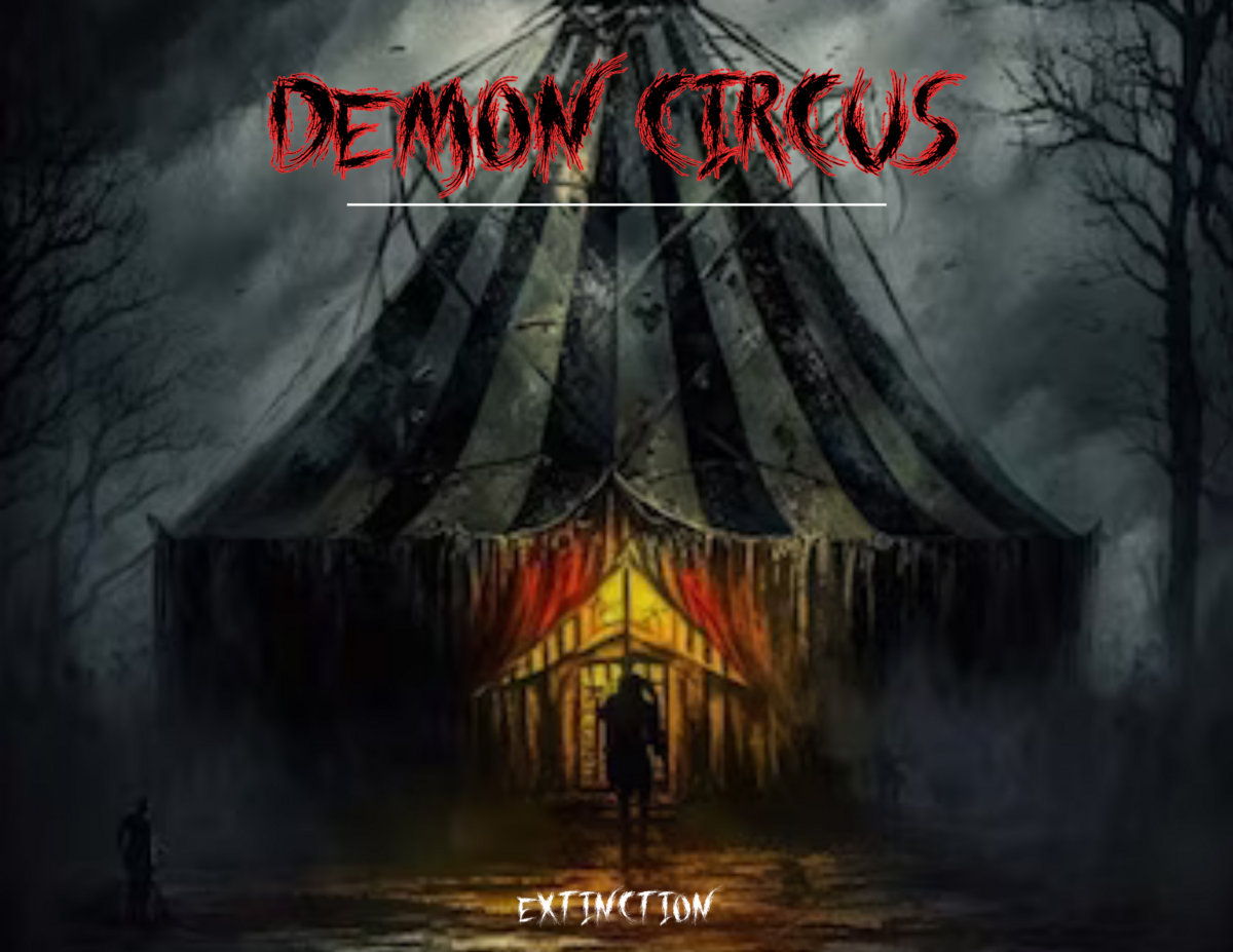 Extinction | Demon Circus