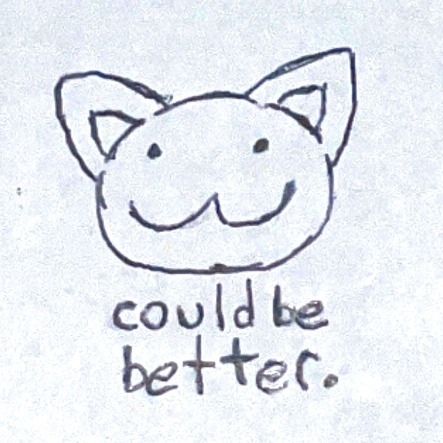 may demo | could be better.