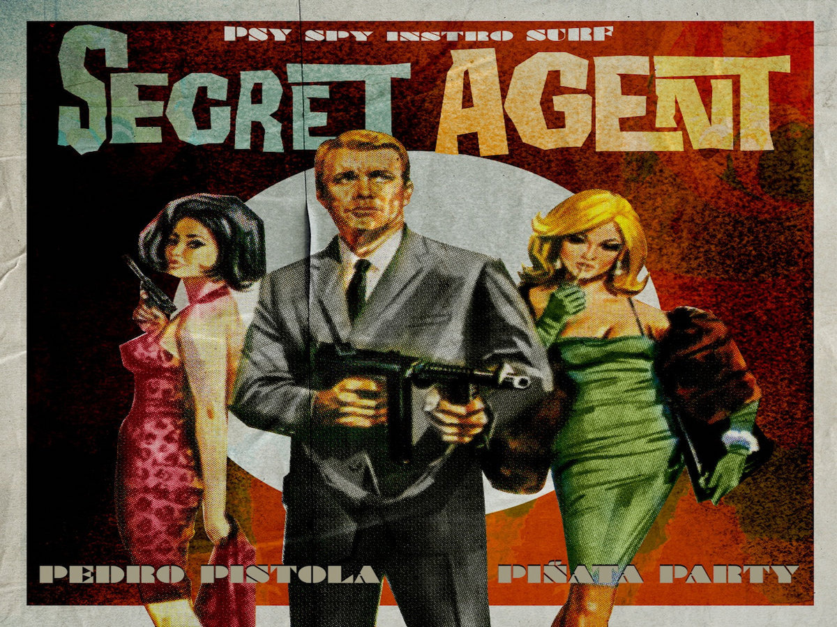PEDRO PISTOLA PIÑATA PARTY (EP) | SECRET AGENT