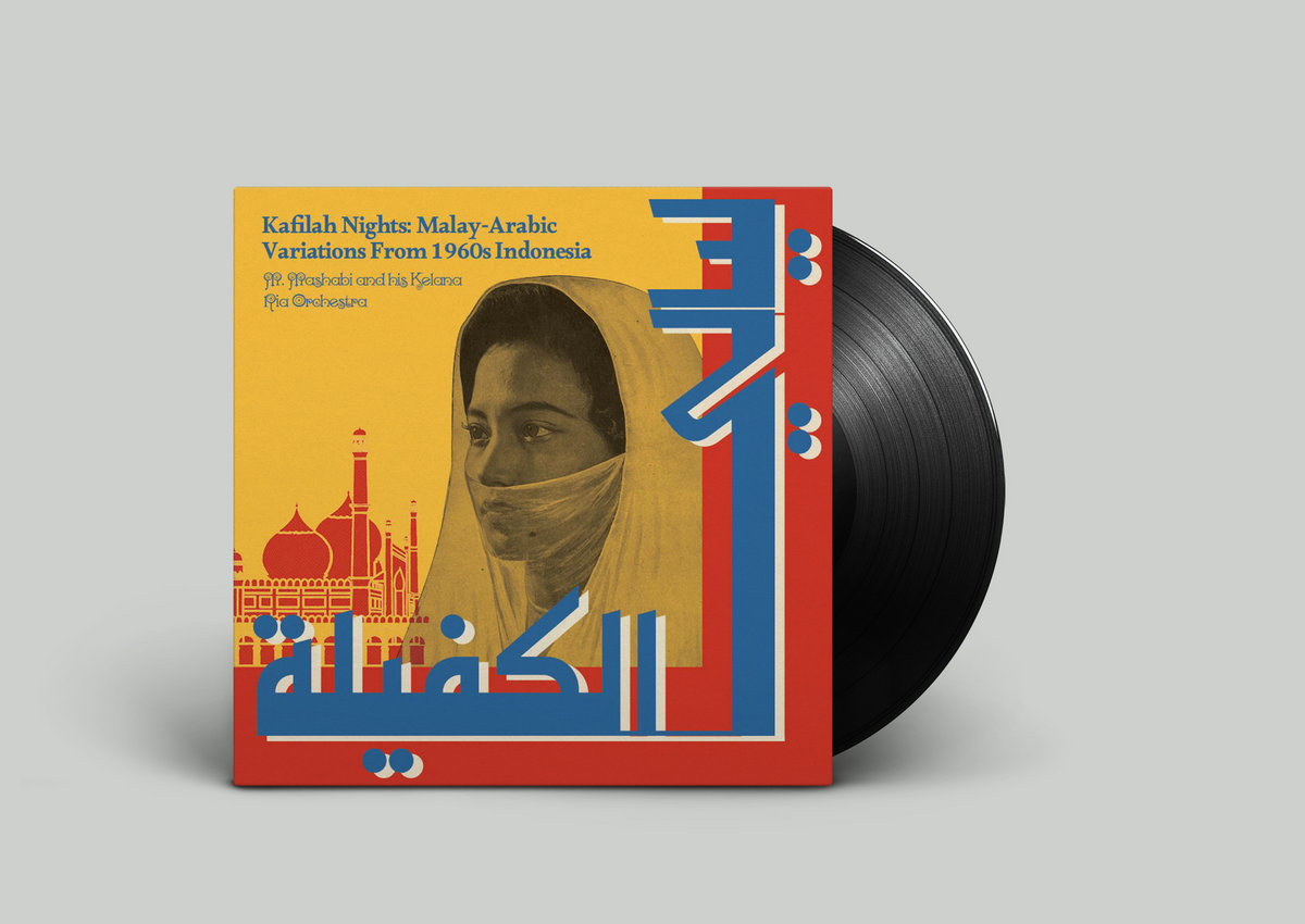 Kafilah Nights: Malay-Arabic Variations From 1960s Indonesia | M ...