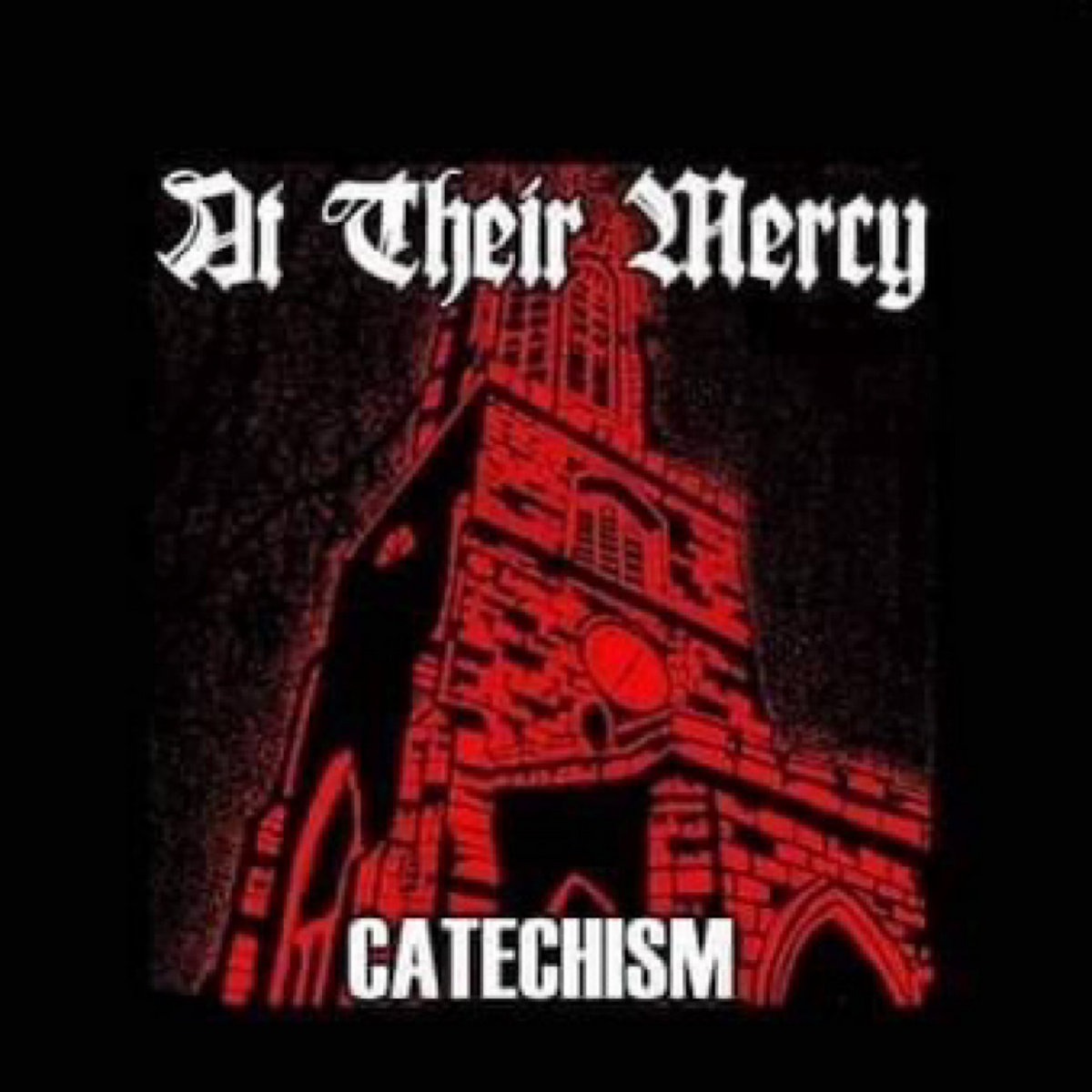 At Their Mercy - Catechism | Serial Bowl Records