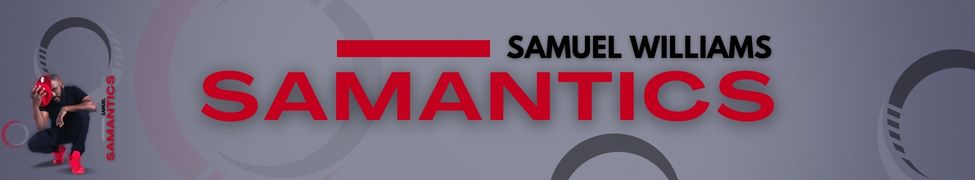 SaMantics | Samuel Williams