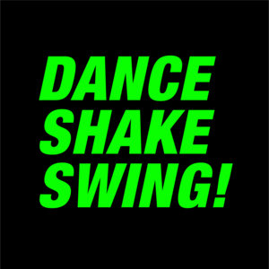 Merch | Dance, Shake, Swing!