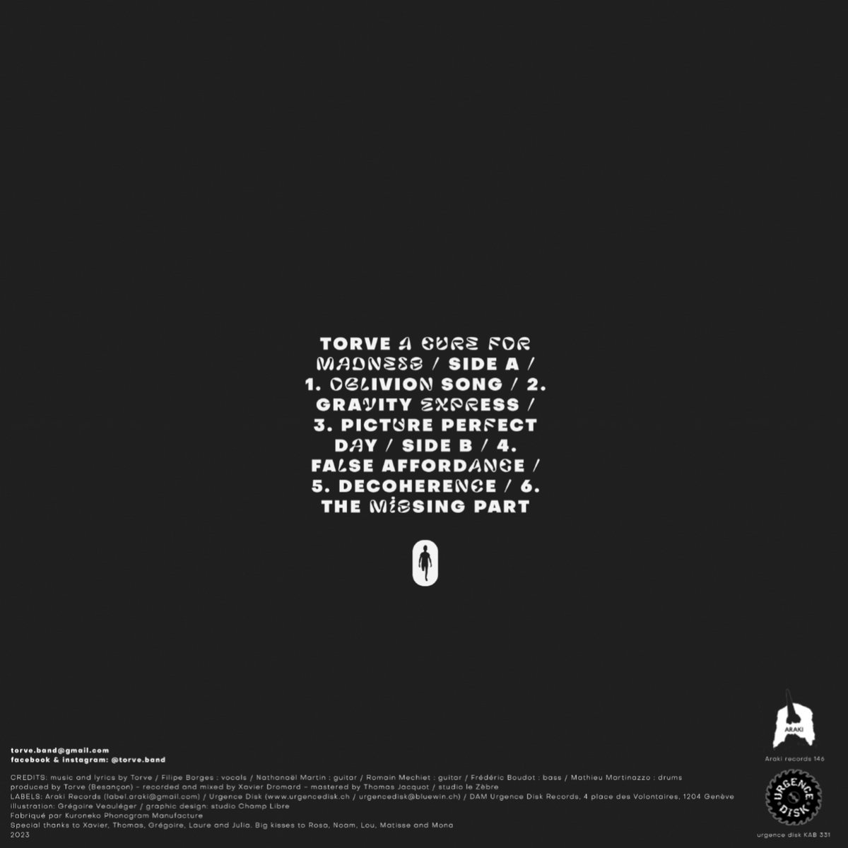 A cure for Madness | TORVE