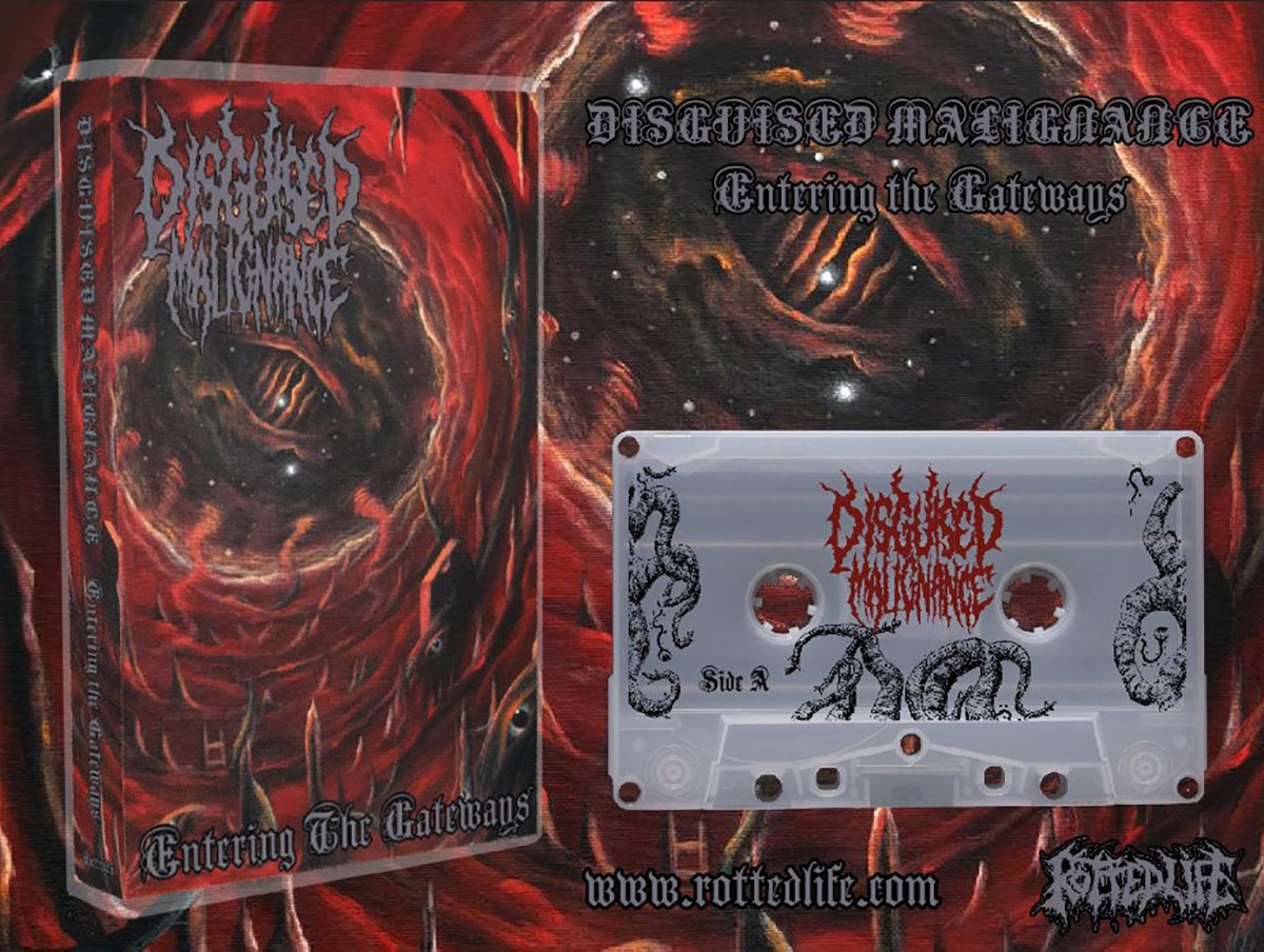 Entering the Gateway | Disguised Malignance | Rotted Life