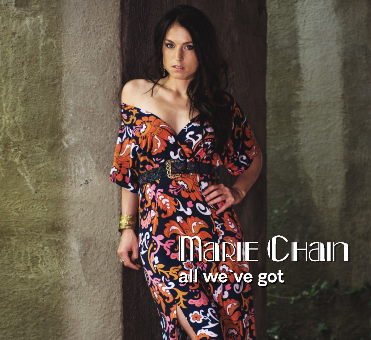 All We´ve Got | Marie Chain