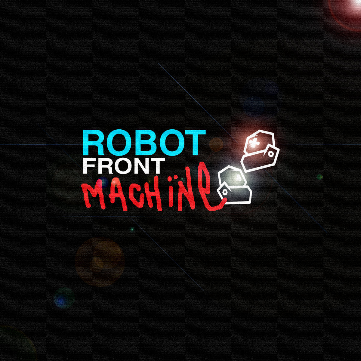 Music | Robot Front Machine