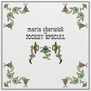 Music | Maria Cherwick & Jockey Special