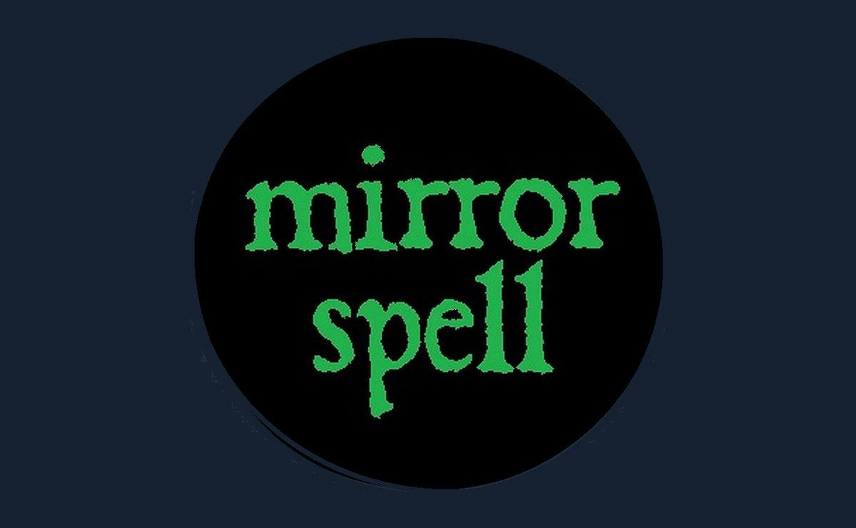 Elders And Visions | Mirror Spell