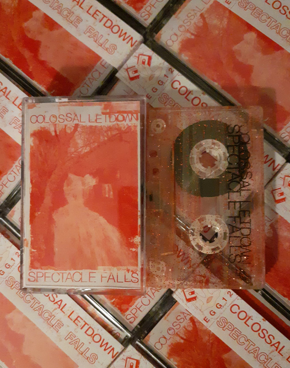 Spectacle Falls | Colossal Letdown | Eggy Tapes