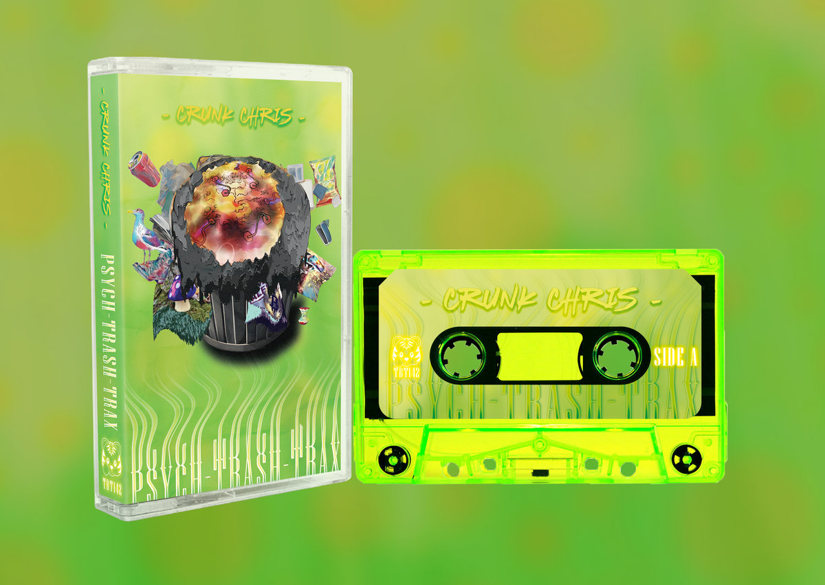 Psych-Trash-Trax | Crunk Chris | Tiger Blood Tapes