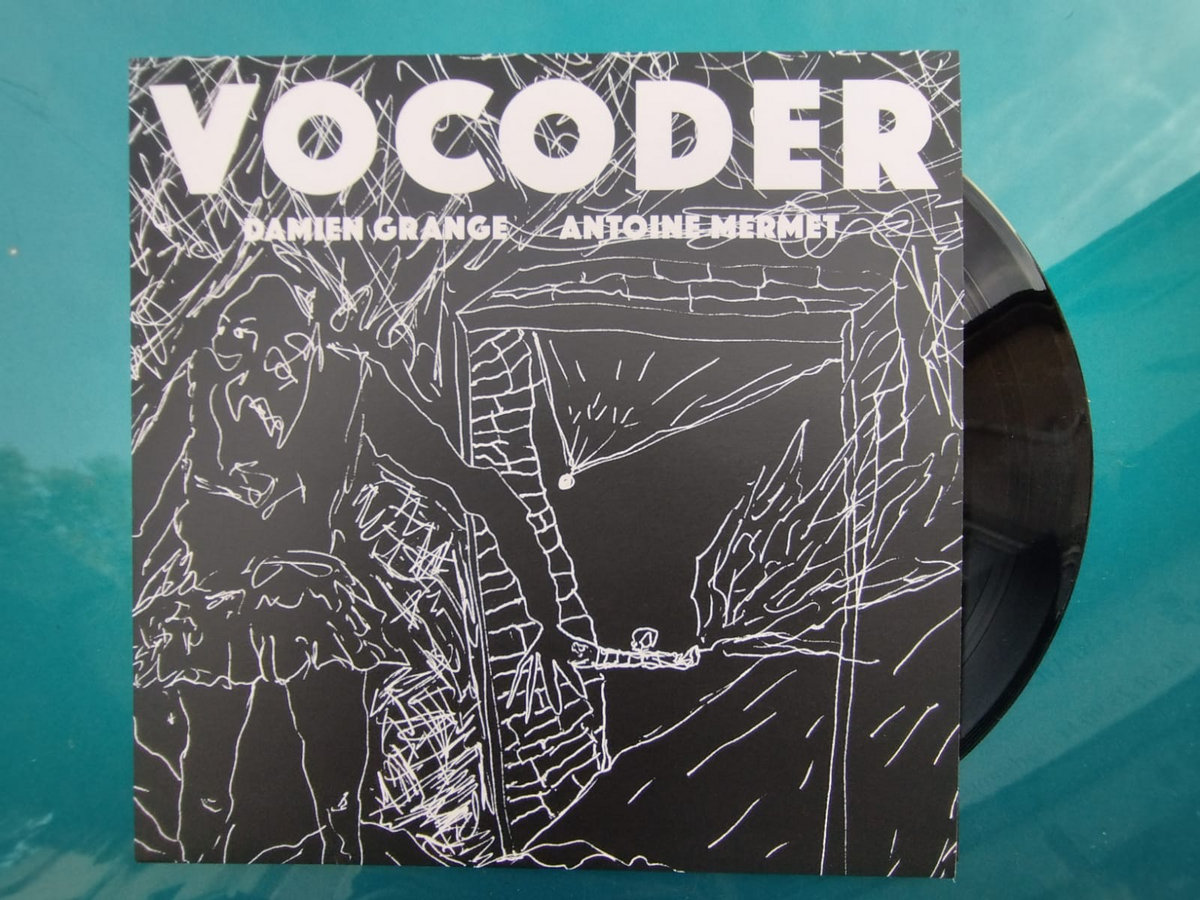 VOCODER | VOCODER · Damien Grange, Antoine Mermet