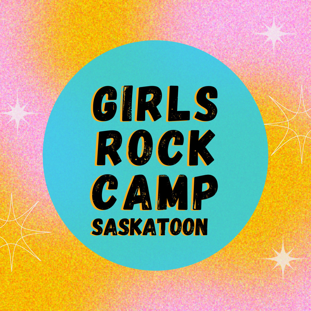 GRCS 2022 | Girls Rock Saskatoon 2022 Campers | Girls Rock Camp Saskatoon
