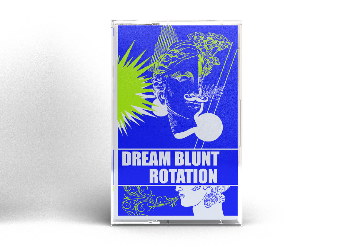 DREAM BLUNT ROTATION | GLOBAL CHILL | NO PROBLEMA TAPES