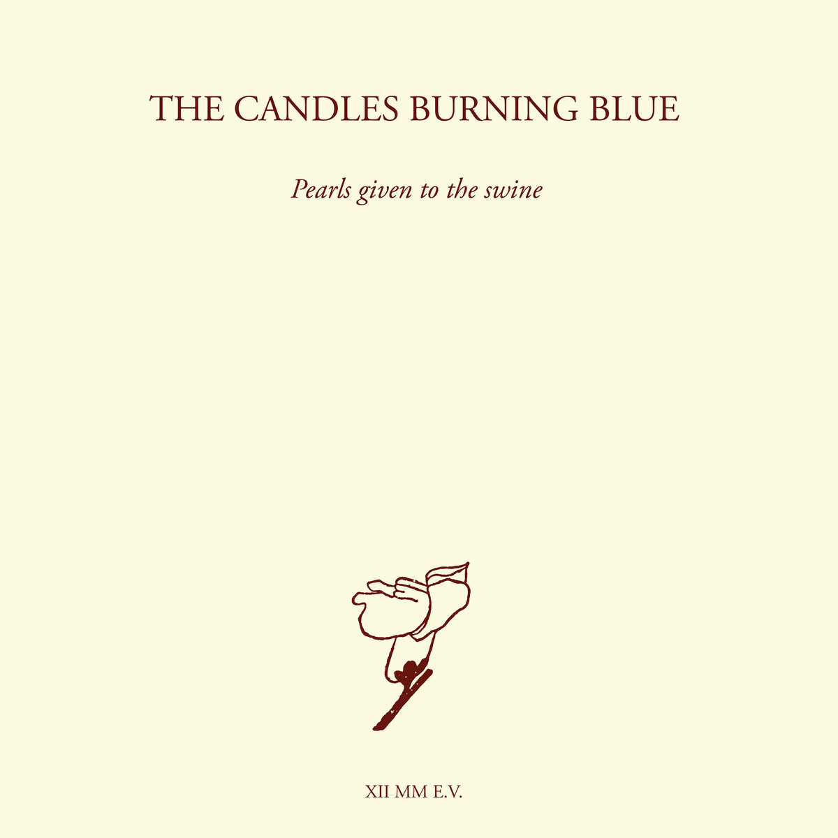 Pearls Given To The Swine | The Candles Burning Blue