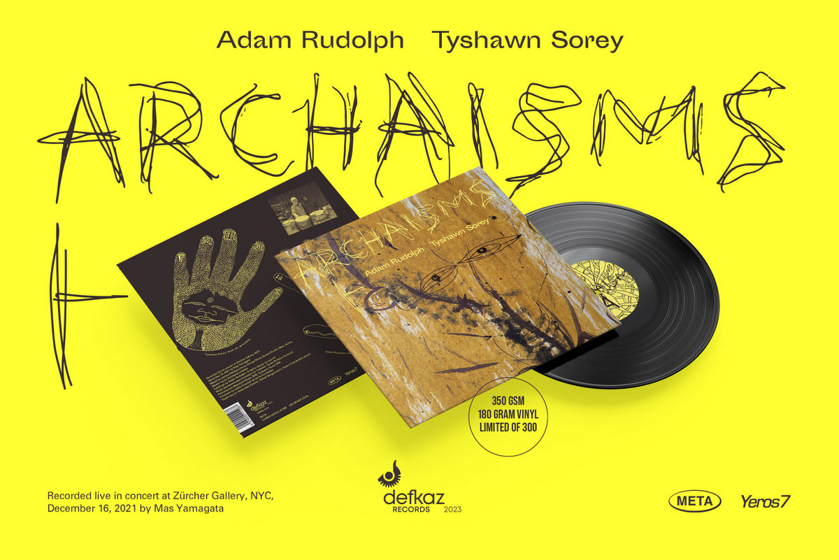 Adam Rudolph, Tyshawn Sorey - Archaisms I | defkaz