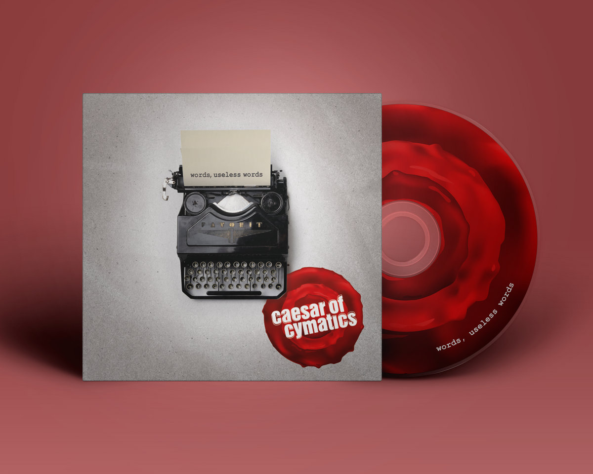 Words, Useless Words | Caesar Of Cymatics