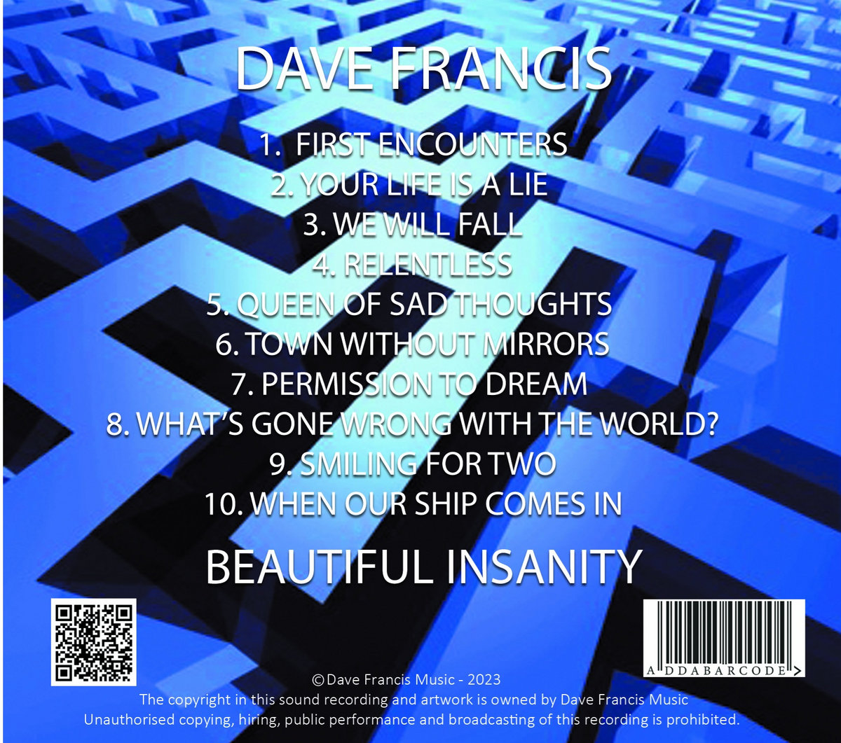 Beautiful Insanity | DAVE FRANCIS