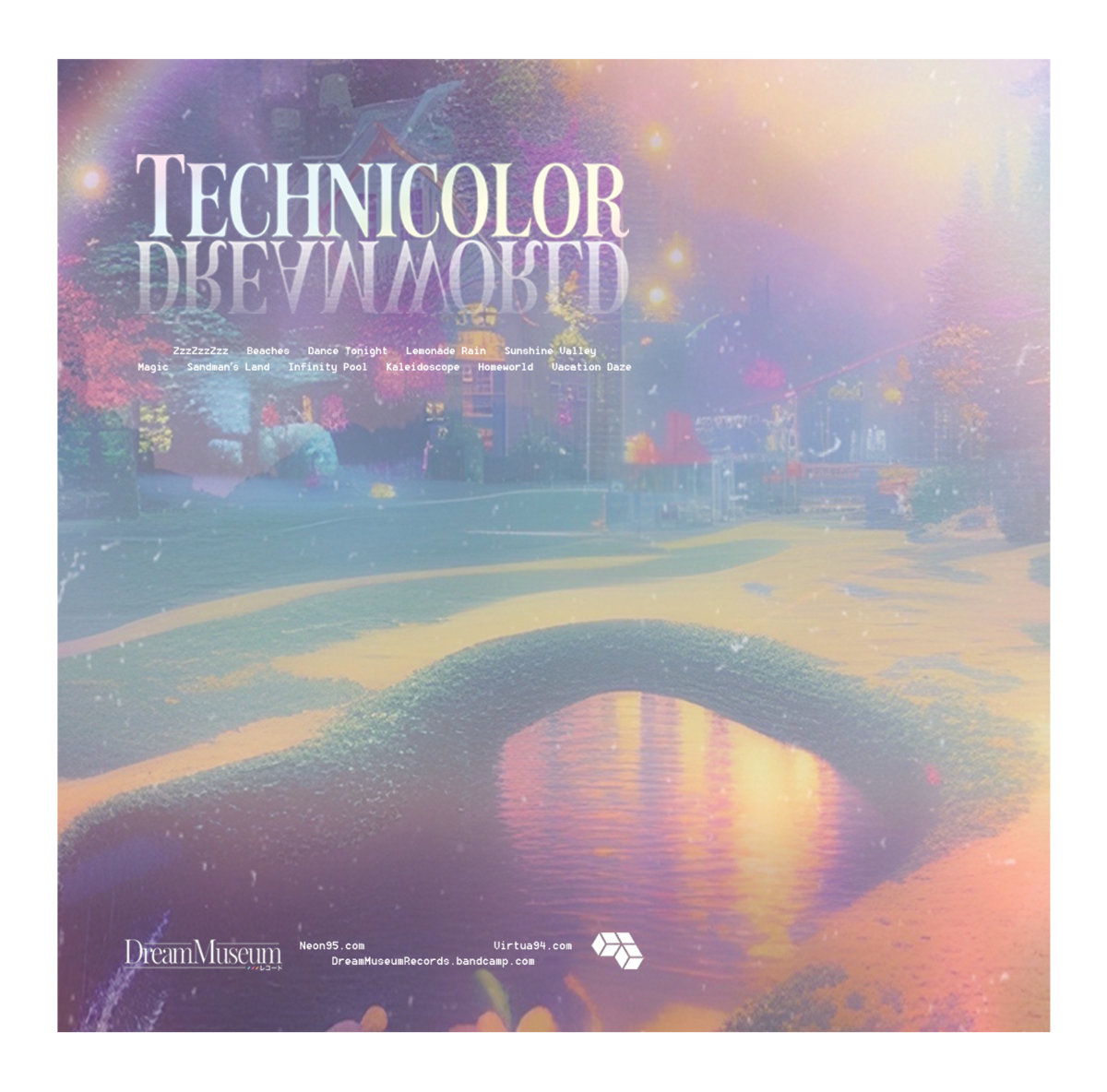 Technicolor Dreamworld | Neon95 | Virtua94 Records