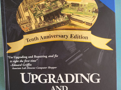 Upgrading And Repairing PCs - 10th Anniversary Edition | Willie Griffin